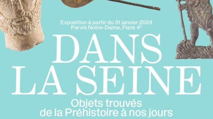 Exhibition: In the Seine – Objects Found from Prehistory to Today ...