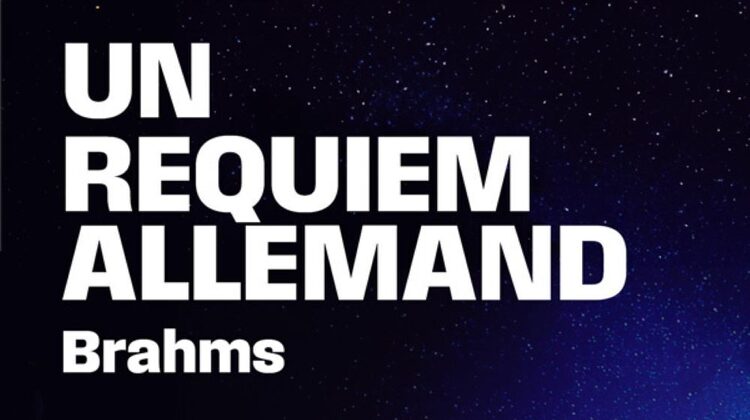The show "A German Requiem, Brahms" • Prices and bookings
